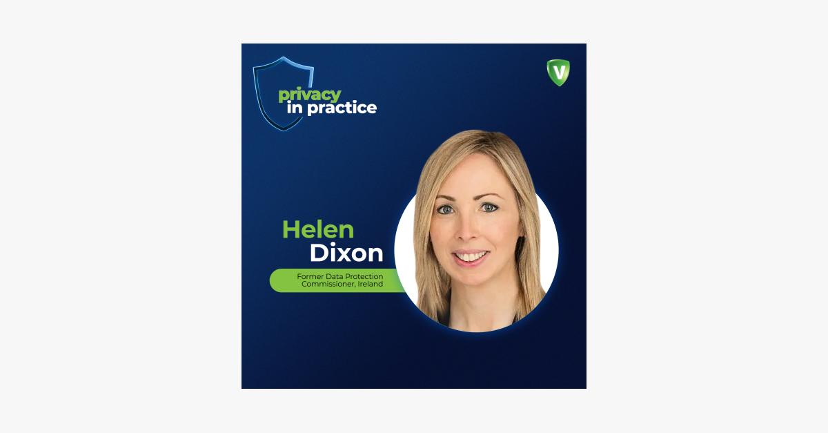 Lessons from Ireland's Former Data Protection Commissioner with Helen Dixon