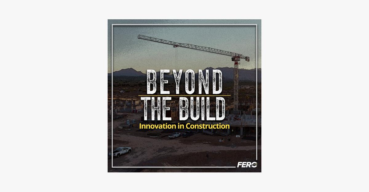 Beyond the Build: Innovation in Construction