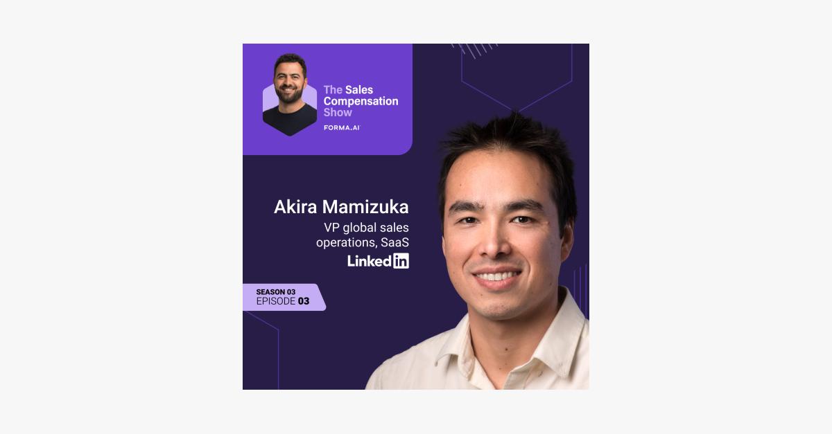 Inside LinkedIn’s SalesOps playbook: Akira Mamizuka’s blueprint for cross-team alignment