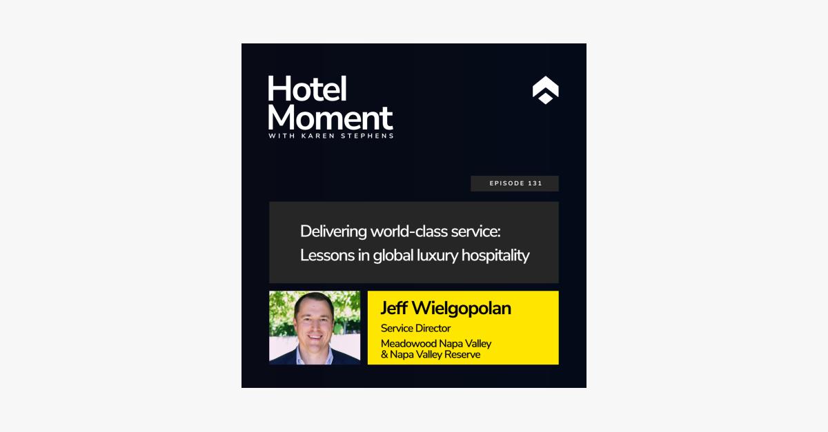 Delivering world-class service: Lessons in global luxury hospitality