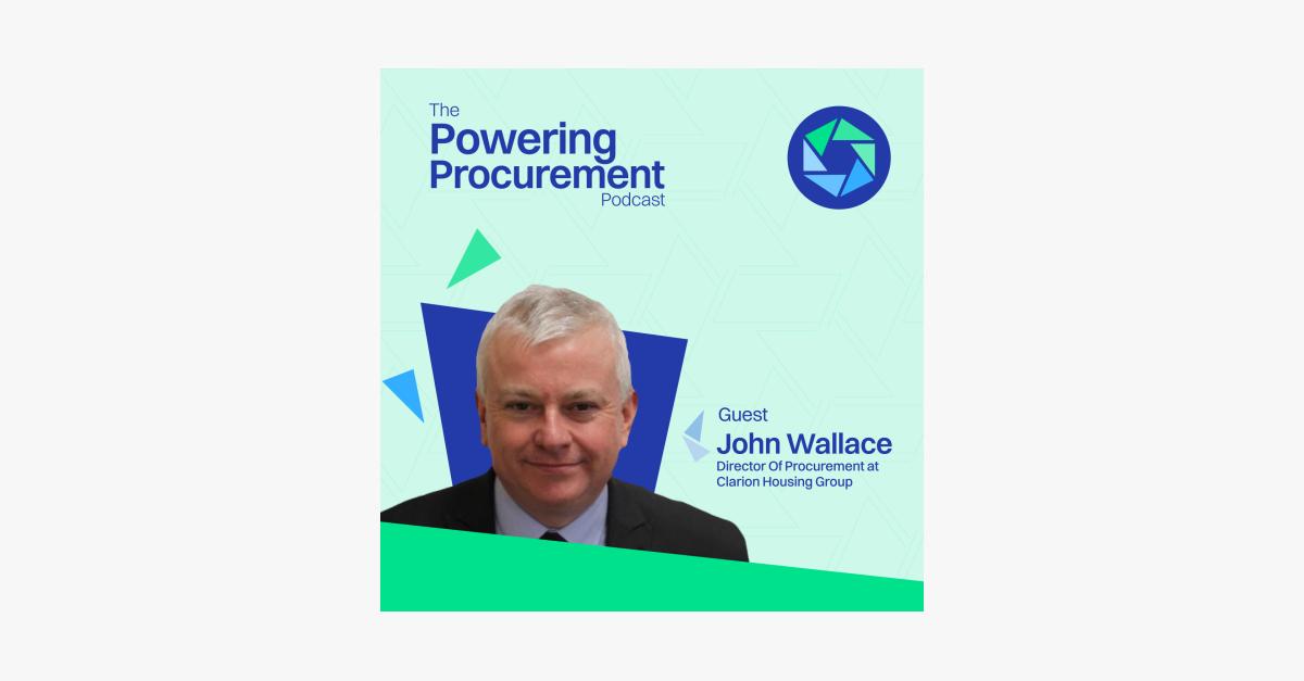 How Procurement Drives Value in Social Housing with John Wallace