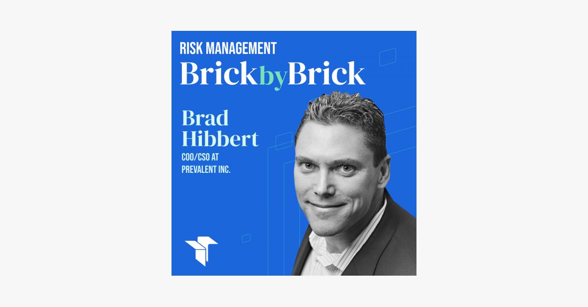 The Importance of Third-Party Risk Management with Brad Hibbert of ...