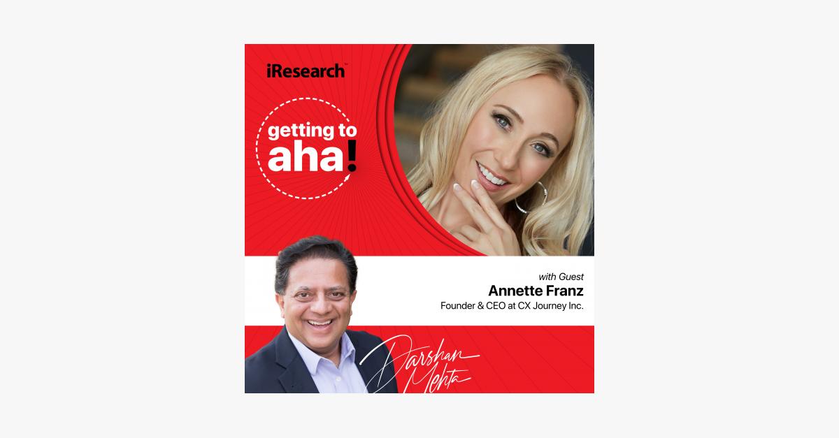 The True Meaning of Customer Centricity with Annette Franz, Founder and ...