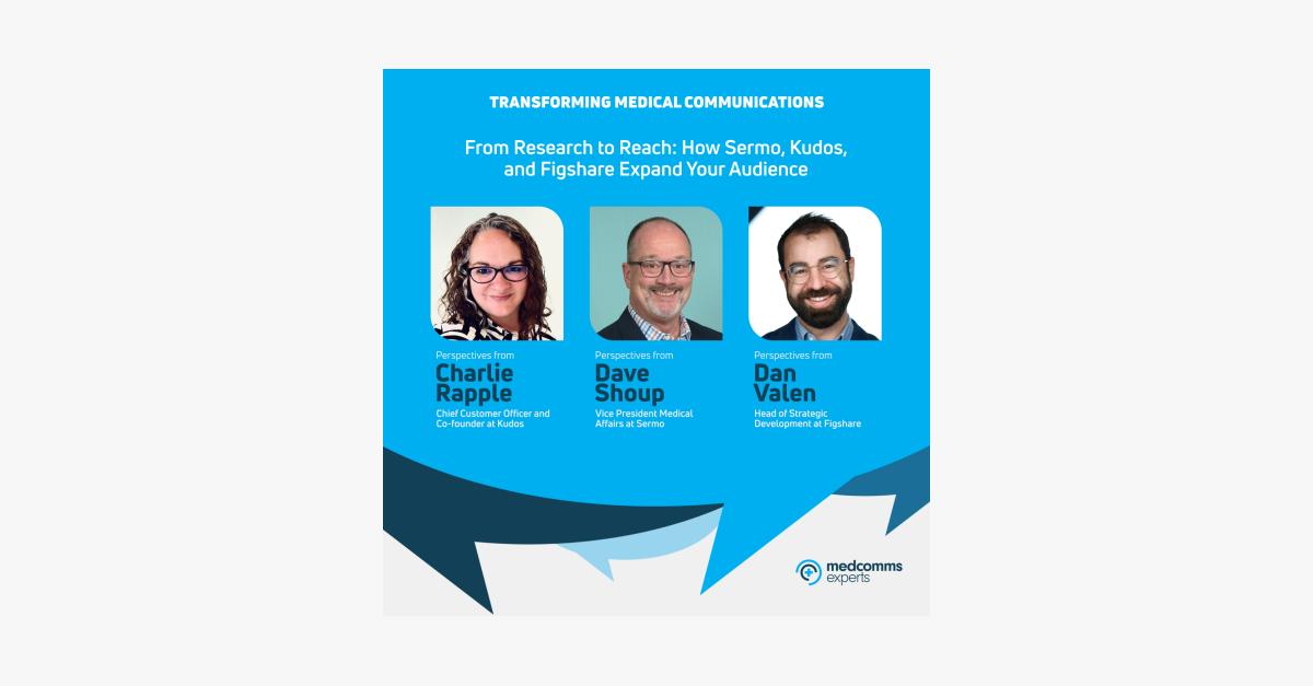 From Research to Reach: How Sermo, Kudos, and Figshare Expand Your Audience