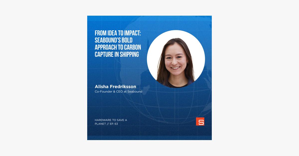 Seabound’s Bold Approach to Carbon Capture in Shipping with Alisha Fredriksson